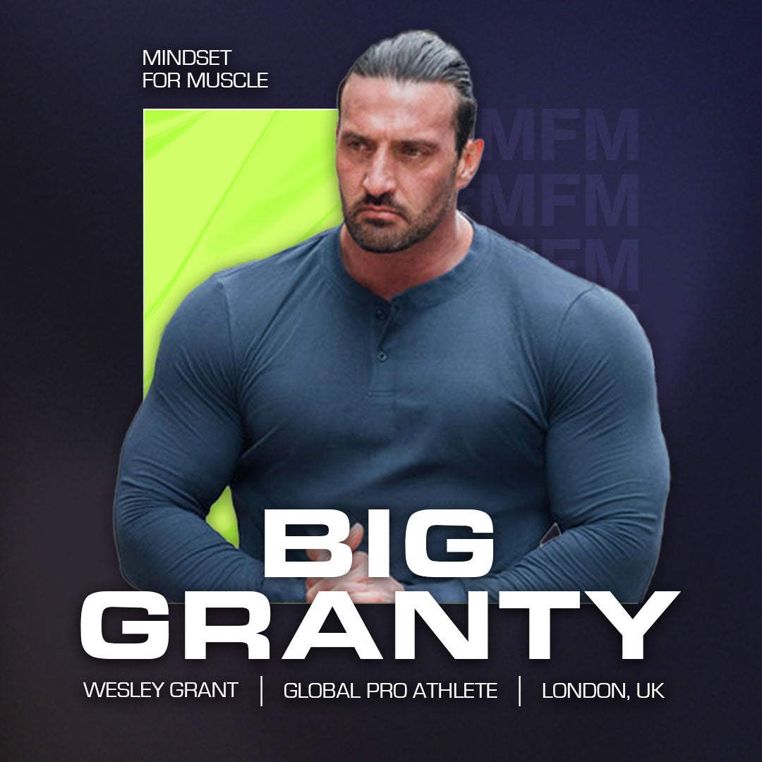 Mindset For Muscle #3 - Get To Know Big Granty, The Man Who Cheated De ...